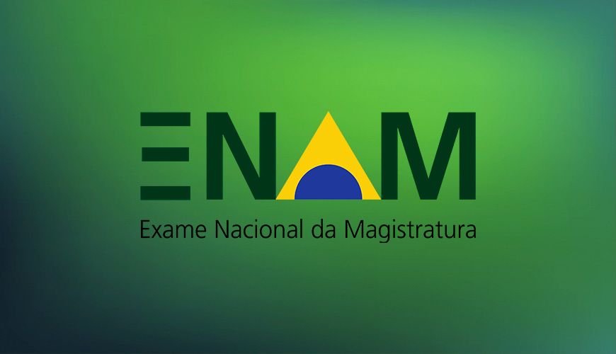 Tudo sobre o ENAM 2025: o Exame Nacional da Magistratura - Sensu Jurídico